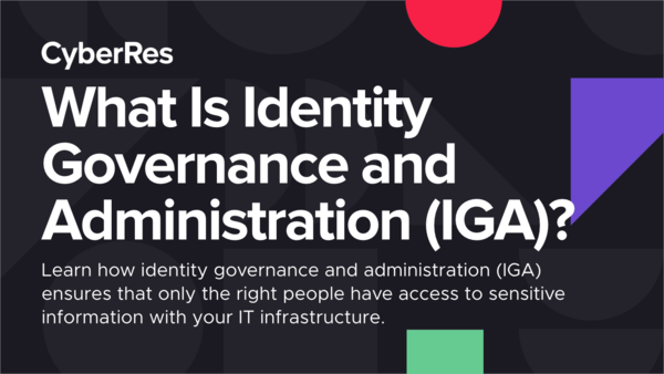 What Is Identity Governance and Administration?