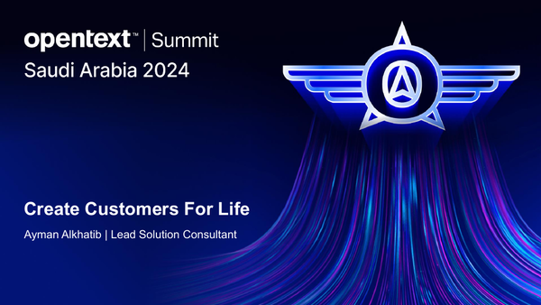 Create Customers for Life with OpenText Digital Experience
