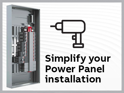 Simplify your Power Panel Installation