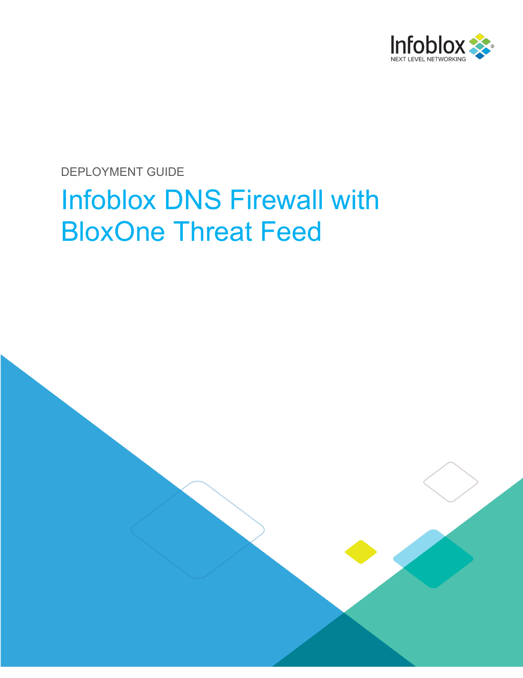 [Deployment Guide] Infoblox DNS Firewall With Bloxone Threat Feed