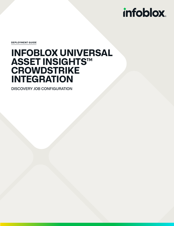 [Deployment Guide] Infoblox Universal Asset Insights™ Crowdstrike Integration