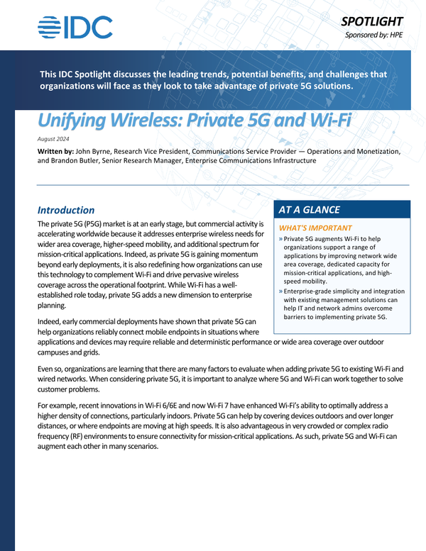 IDC Spotlight: Unifying Wireless with Private 5G and Wi-Fi [14 min read ...