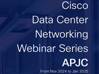 Cisco APJC Data Center Networking Webinar Series
