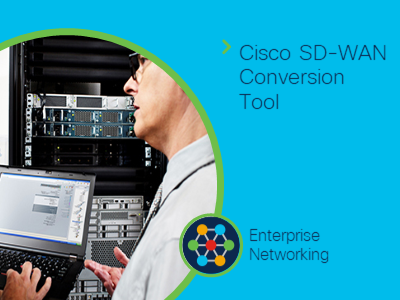 Partners: Use the SD-WAN Conversion Tool to convert traditional WAN ...