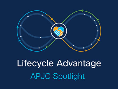 APJC spotlight: Find the latest Lifecycle Advantage updates and ...
