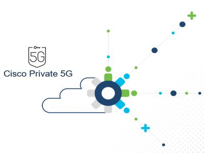 Cisco Private 5G: Read the benefits of this game changer for customers ...