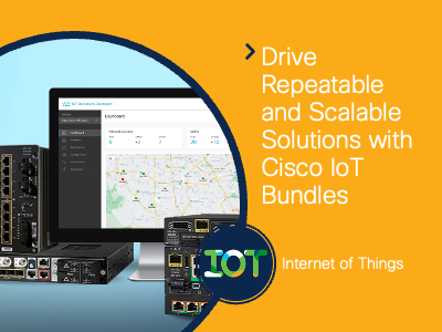 Cisco IoT Bundles: Drive Repeatable & Scalable Solutions