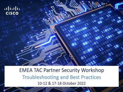 Get ready: EMEA yearly Security TAC Virtual Workshop is here!