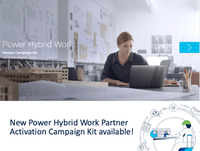 New Hybrid Work Partner Activation Kit: August 2022