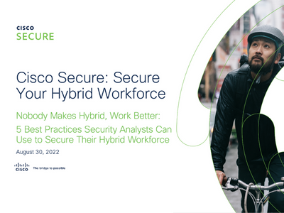 AMER: Cisco Secure 5 Best Practices Security Analysts Can Use to Secure Their Hybrid Workforce