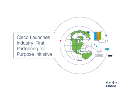 Cisco Launches Industry-First Partnering for Purpose Initiative