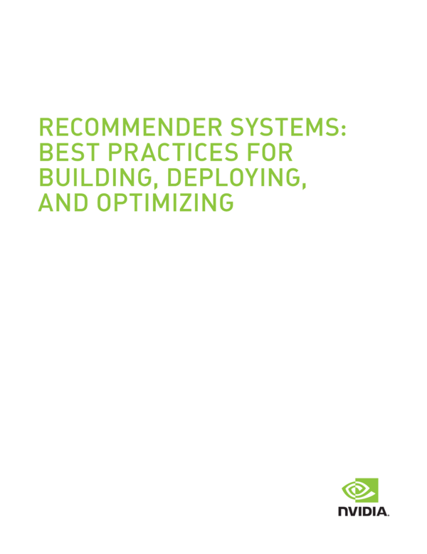 Recommender Systems: Best Practices for Building, Deploying, and Optimizing