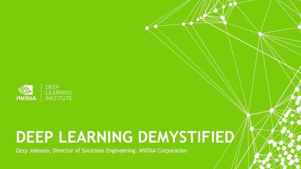Deep Learning Demystified