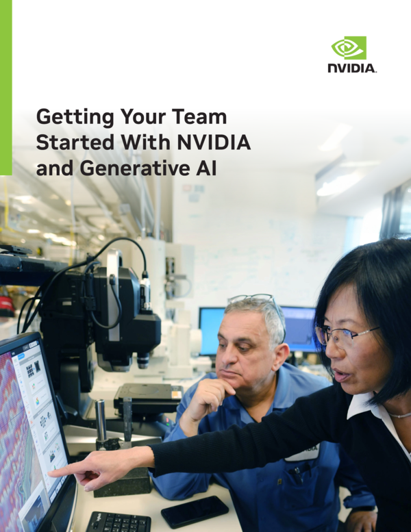 Getting Your Team Started with NVIDIA and Generative AI Getting Your Team Started with NVIDIA and Generative AI