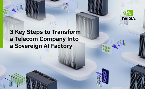 3 Key Steps to Transform a Telecom Company Into a Sovereign AI Factory