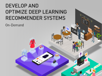 Develop and Optimize Deep Learning Recommender Systems