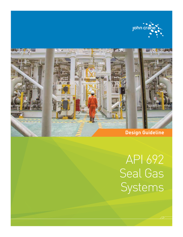 Design Guideline: API 692 Seal Gas Systems