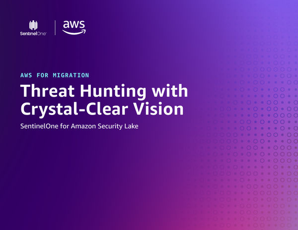 Threat Hunting with Crystal-Clear Vision: SentinelOne for Amazon ...