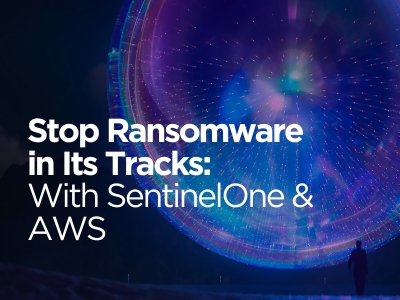 Stop Ransomware in Its Tracks with SentinelOne and AWS
