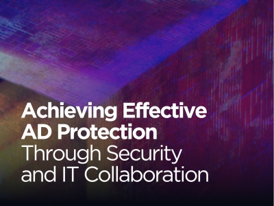 Achieving Effective Active Directory Protection Through Security and IT ...
