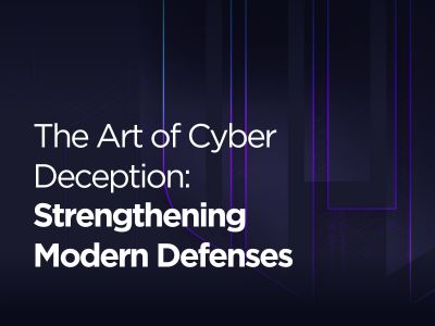 The Art of Cyber Deception: Strengthening Modern Defenses