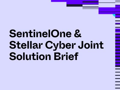 SentinelOne & Stellar Cyber Joint Solution Brief
