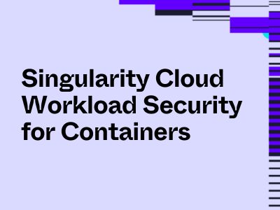 Singularity Cloud Workload Security for Containers