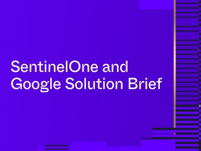 SentinelOne and Google Solution Brief