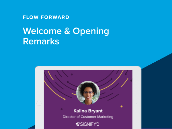 Signifyd FLOW forward summit 2020: welcome & opening remarks