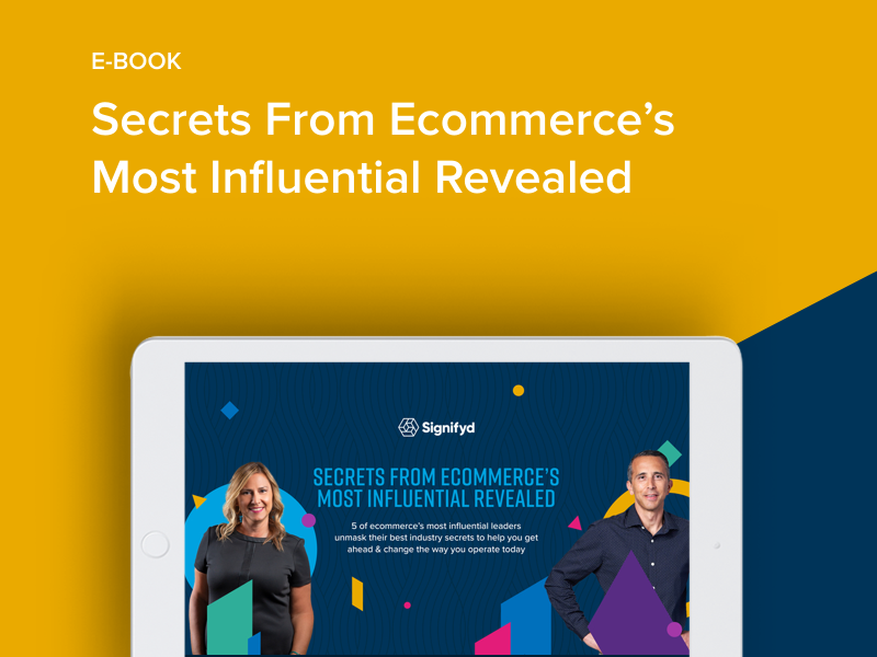Signifyd Most Influential in Ecommerce Secrets Revealed
