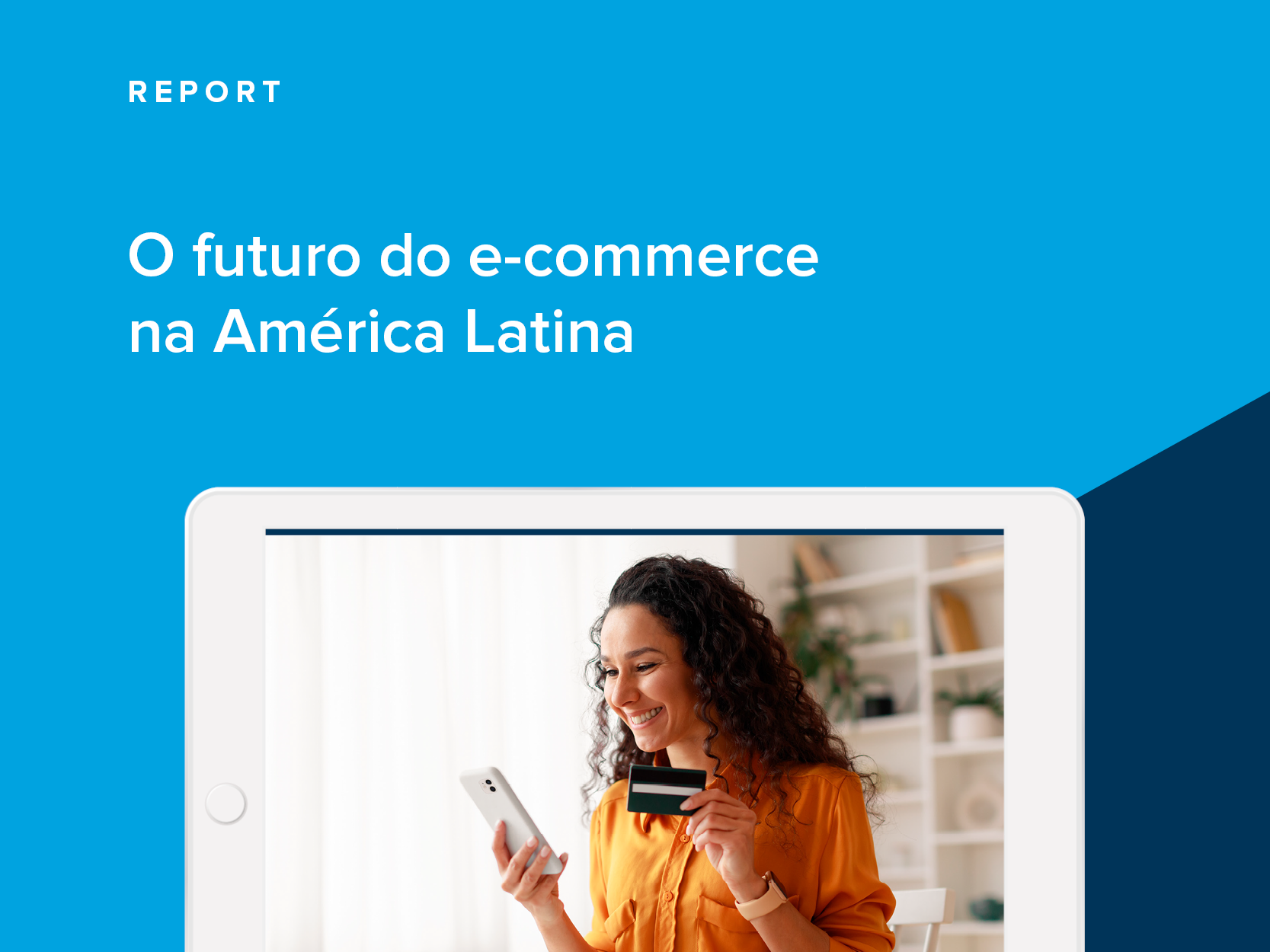 O futuro do e-commerce na América Latina