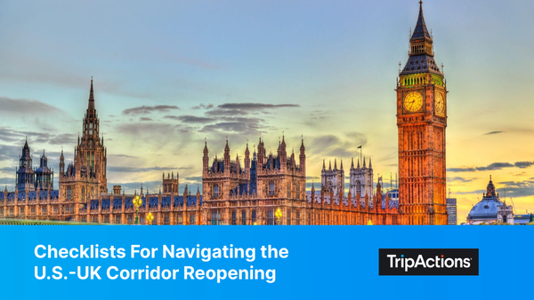 Checklists For Navigating the U.S.-UK Reopening