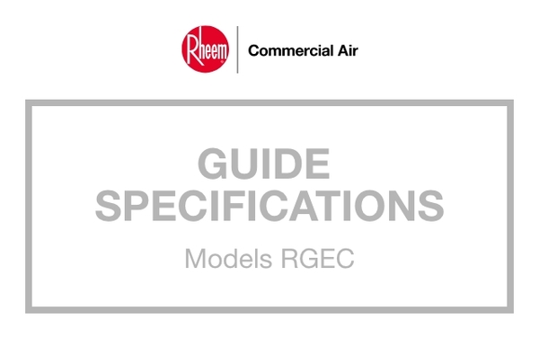 Guide Specs RGEC | Engineer Solutions | Rheem Commercial Air