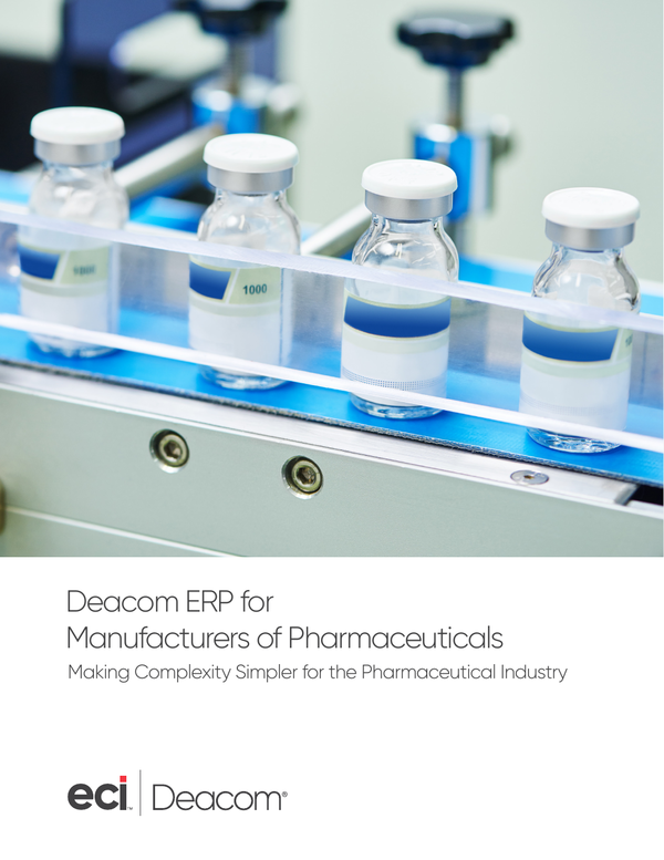Deacom ERP for Manufacturers of Pharmaceuticals Deacom ERP for Manufacturers of Pharmaceuticals