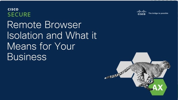 Remote Browser Isolation and What it Means for Your Business