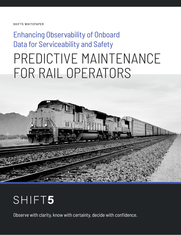 How Shift5 Enables Predictive Maintenance for Rail Operators