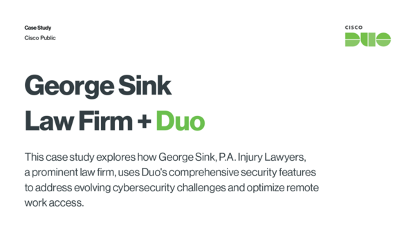 Duo Case Study - George Sink Law Firm