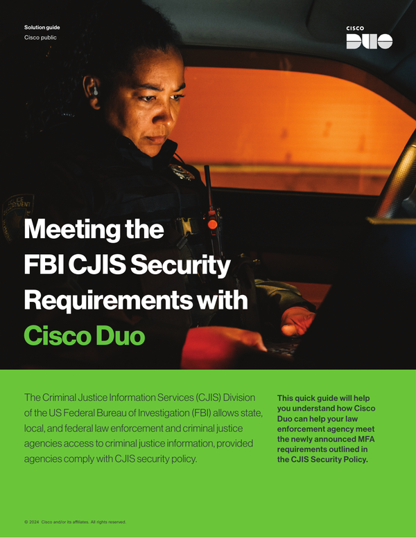 Meeting the FBI CJIS Security Requirements with Cisco Duo