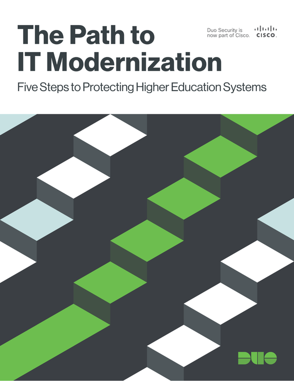The Path to IT Modernization: Five Steps to Protecting Higher Education ...
