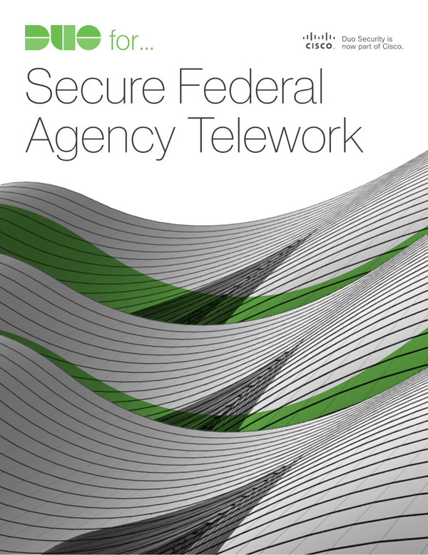 Duo for Secure Federal Agency Telework