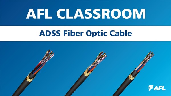 Understanding ADSS Fiber Optic Cable | AFL Classroom