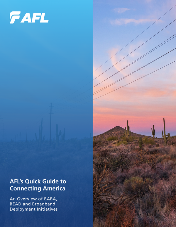 AFL's Quick Guide to Connecting America: An Overview of BABA, BEAD and ...