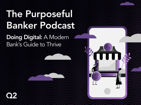 Doing Digital: A Modern Bank's Guide to Thrive