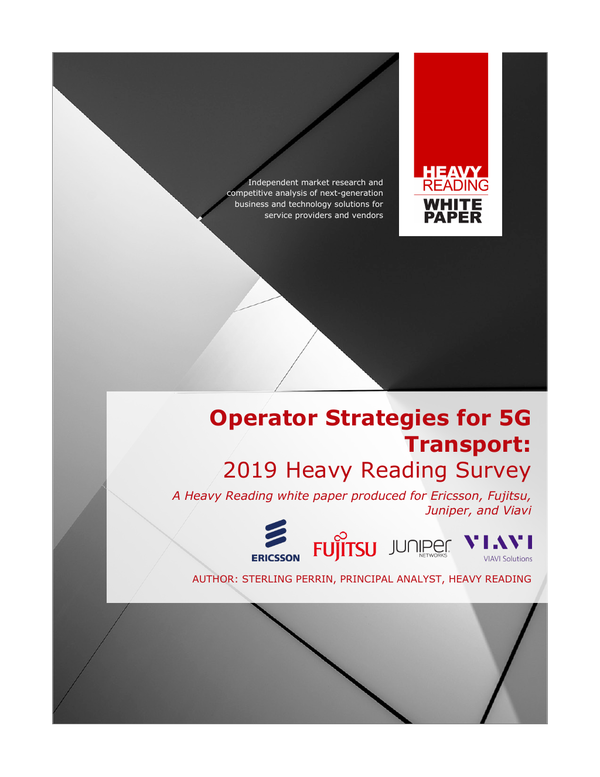 Operator Strategies for 5G Transport: 2019 Heavy Reading Survey